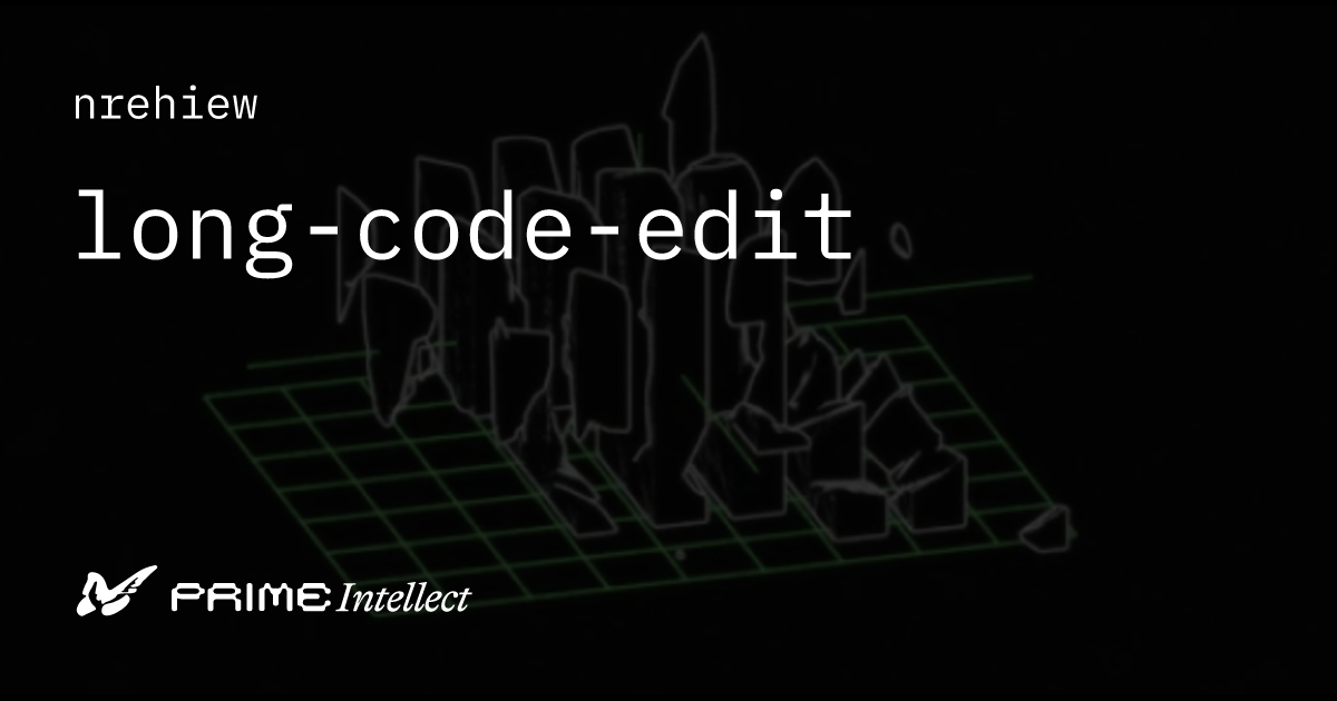 long-code-edit | Prime Intellect